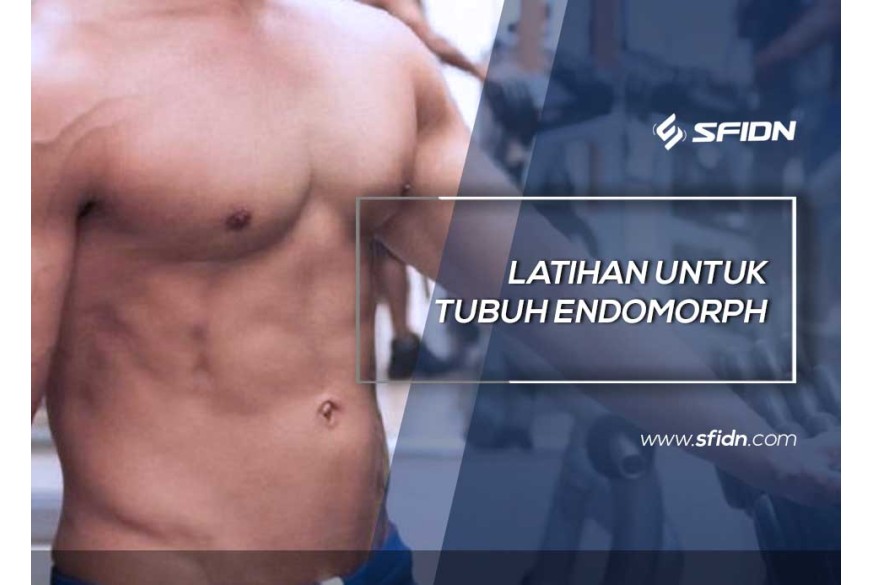 Latihan untuk Tubuh Endomorph | SFIDN - Science From Indonesia Articles