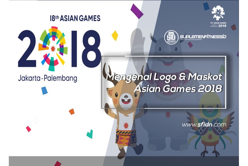 Mengenal Logo dan Maskot Asian Games 2018 | SFIDN - Science From ...