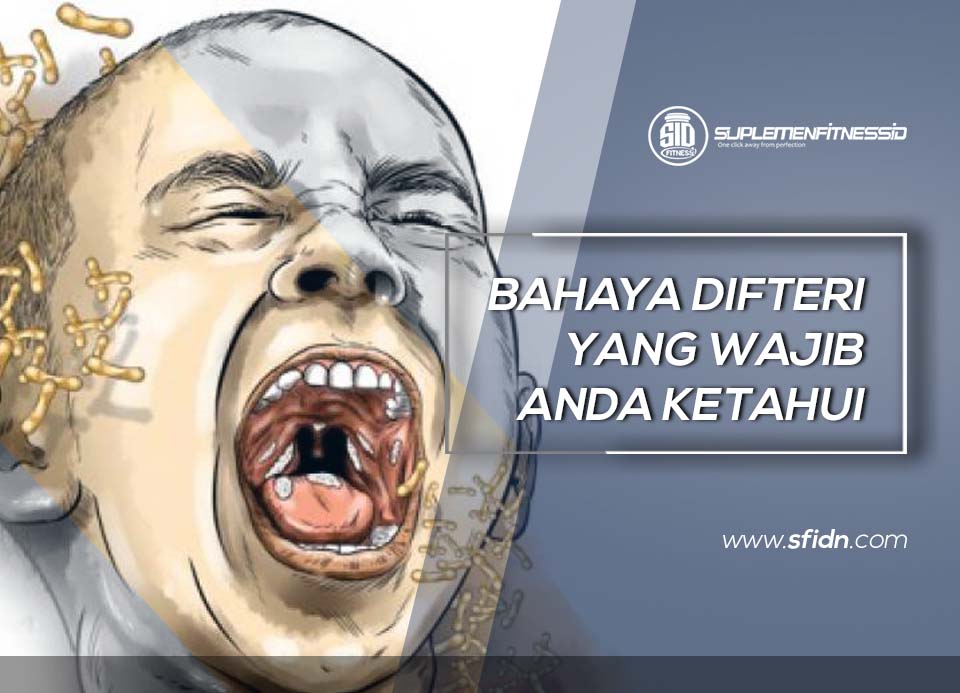 Penjelasan Lengkap tentang Difteri